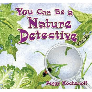 【】You Can Be a Nature Detective
