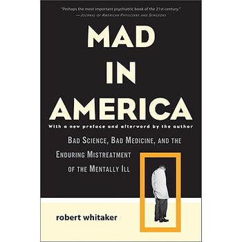 【】Mad in America: Bad Science, Ba