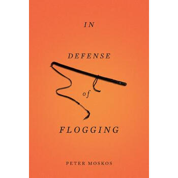 【】In Defense of Flogging