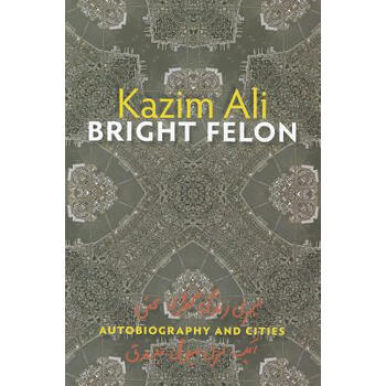 【】Bright Felon: Autobiography and