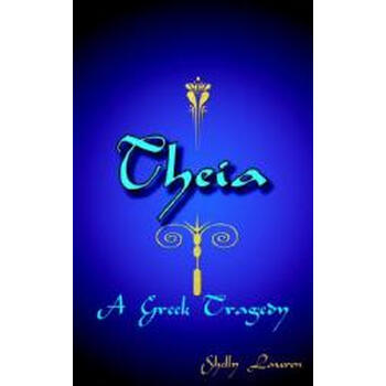 【】Theia: A Greek Tragedy