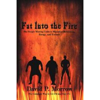 【】Fat Into the Fire