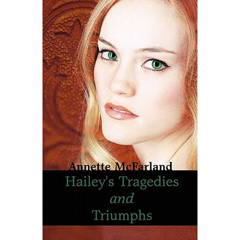 【】Hailey's Tragedies and Triumphs