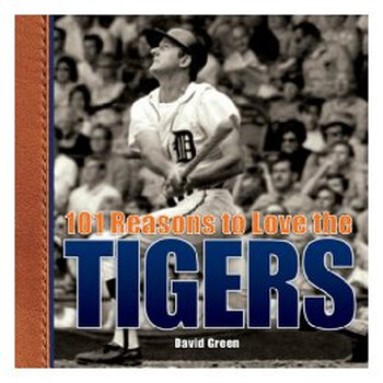 【】101 Reasons to Love the Tigers