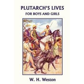 【】Plutarch's Lives for Boys and Girl