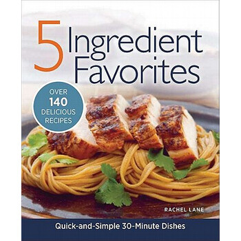 【】5 Ingredient Favorites: Over 140