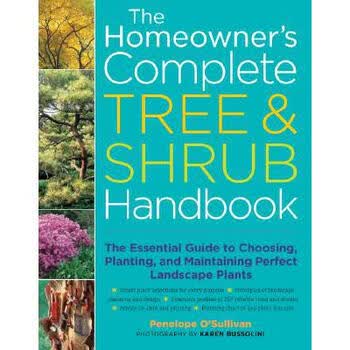 The Homeowner's Complete Tree & Shrub Handbo...