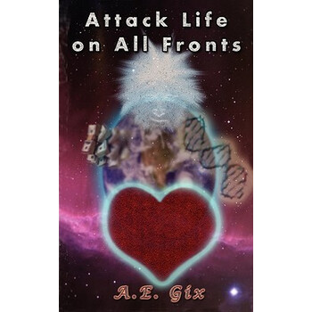 【】Attack Life on All Fronts
