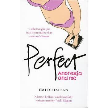 Perfect: Anorexia and Me