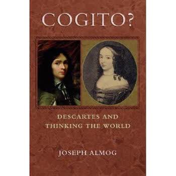 Cogito?: Descartes and Thinking the World