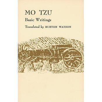 Mo Tzu: Basic Writings