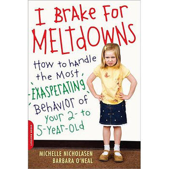 I Brake for Meltdowns: How to Handle the Mos...
