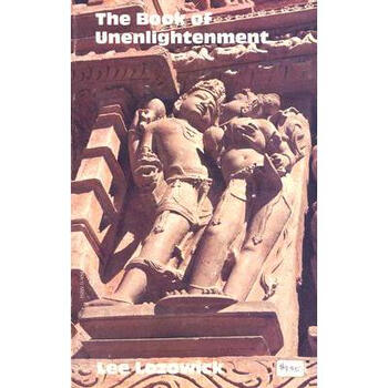 Yoga of Enlightenment: The Book of Unenlight...
