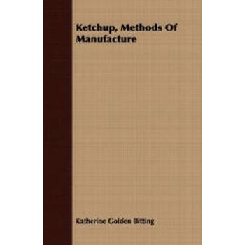 【】Ketchup, Methods of Manufacture
