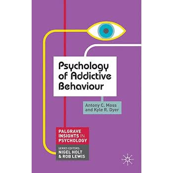 【】Psychology of Addictive Behaviour