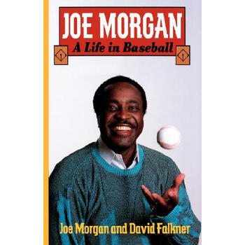 【】Joe Morgan: A Life in Baseball