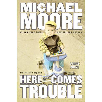 【】Here Comes Trouble: Stories from My