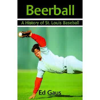 【】Beerball: A History of St. Loui