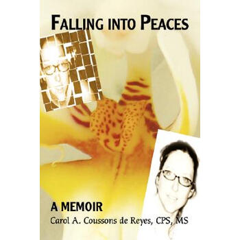 【】Falling Into Peaces: A Memoir
