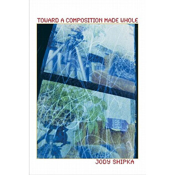 【】Toward a Composition Made Whole
