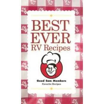 【】Best Ever RV Recipes: Good Sam Members