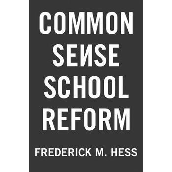 【】Common Sense School Reform
