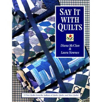 Say it with Quilts