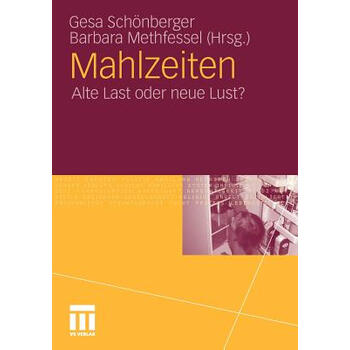 【】Mahlzeiten: Alte Last Oder Neue