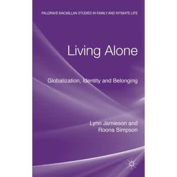 Living Alone: Globalization, Identity and Be...
