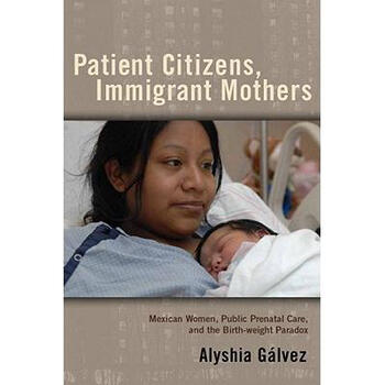 Patient Citizens, Immigrant Mothers: Mexican...