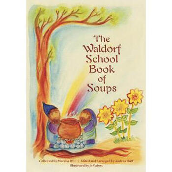 The Waldorf School Book of Soups