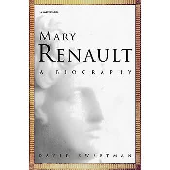 【】Mary Renault: A Biography