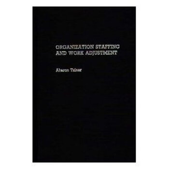 【】Organization Staffing and Work