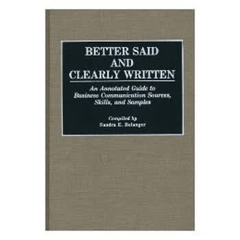 【】Better Said and Clearly Written: