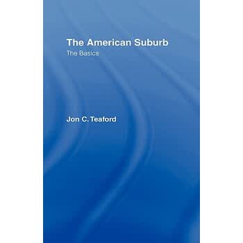 【】The American Suburb: The Basics