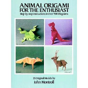 【】Animal Origami for the Enthusiast: