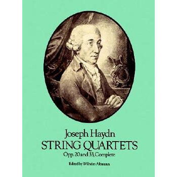 【】String Quartets, Opp. 20 and 33,