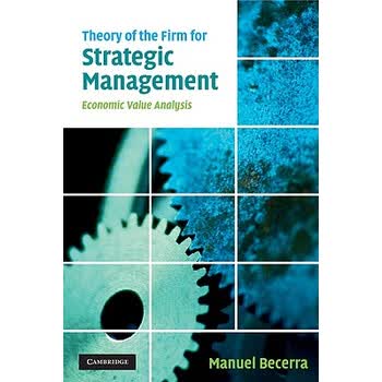 【】Theory of the Firm for Strategic