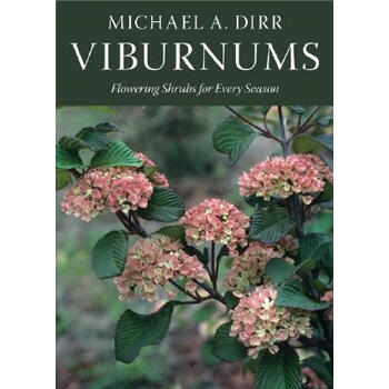 【】Viburnums: Flowering Shrubs for Every