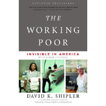【】The Working Poor: Invisible in