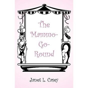 【】The Mammo-Go-Round