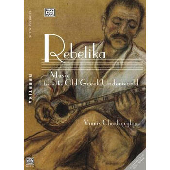 【】Rebetika: Music from the Old Greek