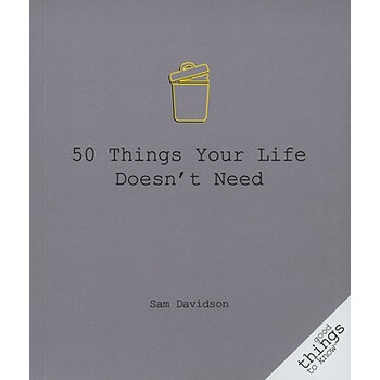 【】50 Things Your Life Doesn't Need