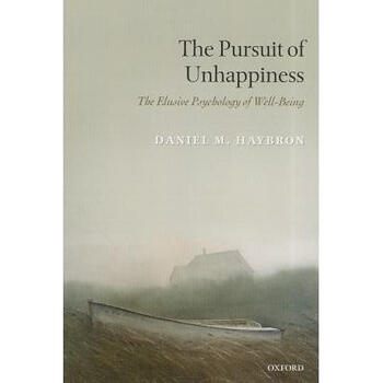 The Pursuit of Unhappiness: The Elusive Psyc...
