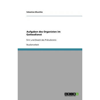 【】Aufgaben Des Organisten Im