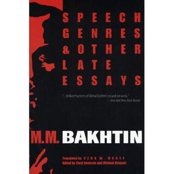 Speech Genres and Other Late Essays