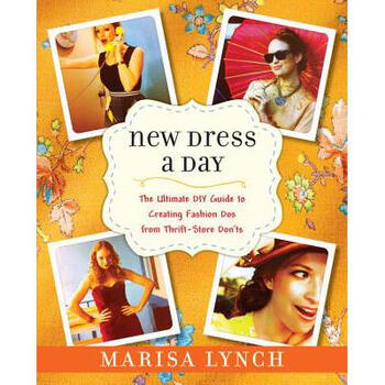 New Dress a Day: The Ultimate DIY Guide to C...