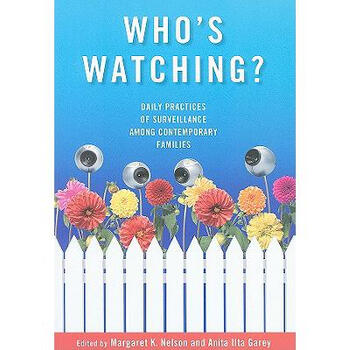 Who's Watching?: Daily Practices of Surveill...