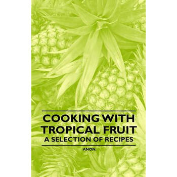 【】Cooking with Tropical Fruit - A