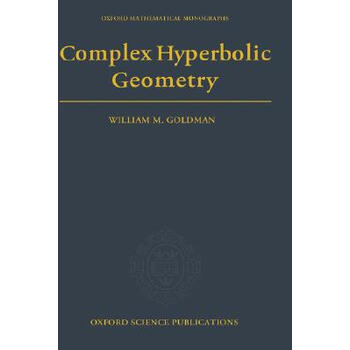 【】Complex Hyperbolic Geometry